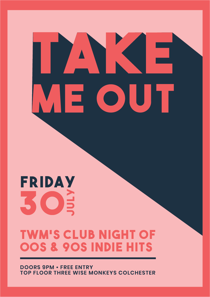Take Me Out - 00s/90s Indie Club Night - Three Wise Monkeys Colchester